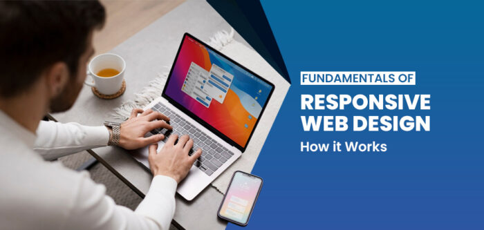 The Fundamentals of Responsive Web Design: How It Works - WillShall