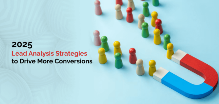 Lead Analysis Strategies for Better Conversions in 2025 - WillShall